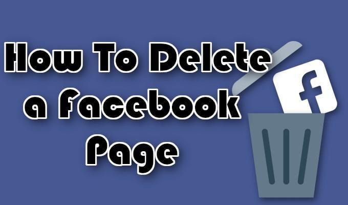How to delete Facebook Page – SocialWick